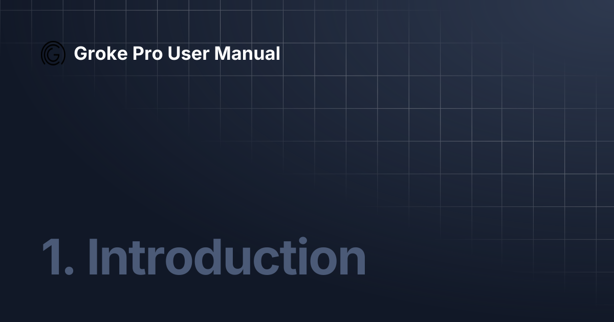 1. Introduction | (ENG) Groke Pro User Manual - International | Groke ...